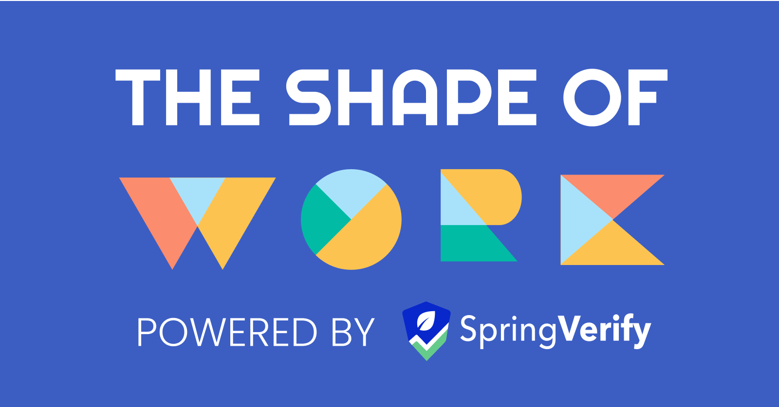The Shape of Work, powered by SpringVerify · Events Calendar