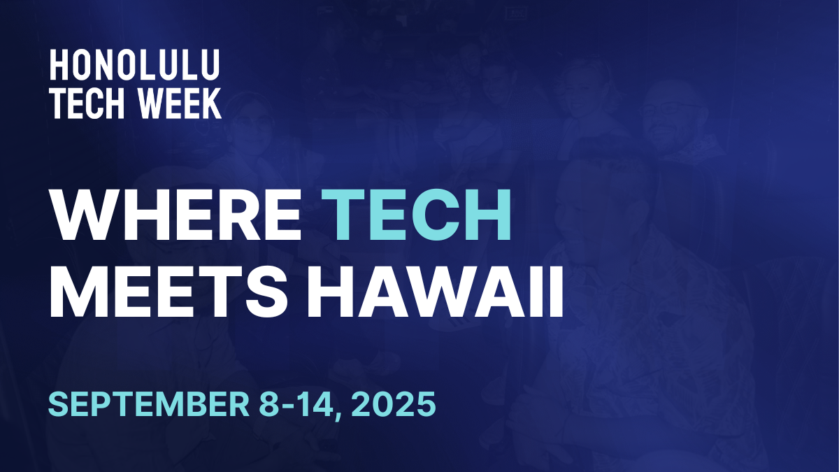 Honolulu Tech Week · Events Calendar