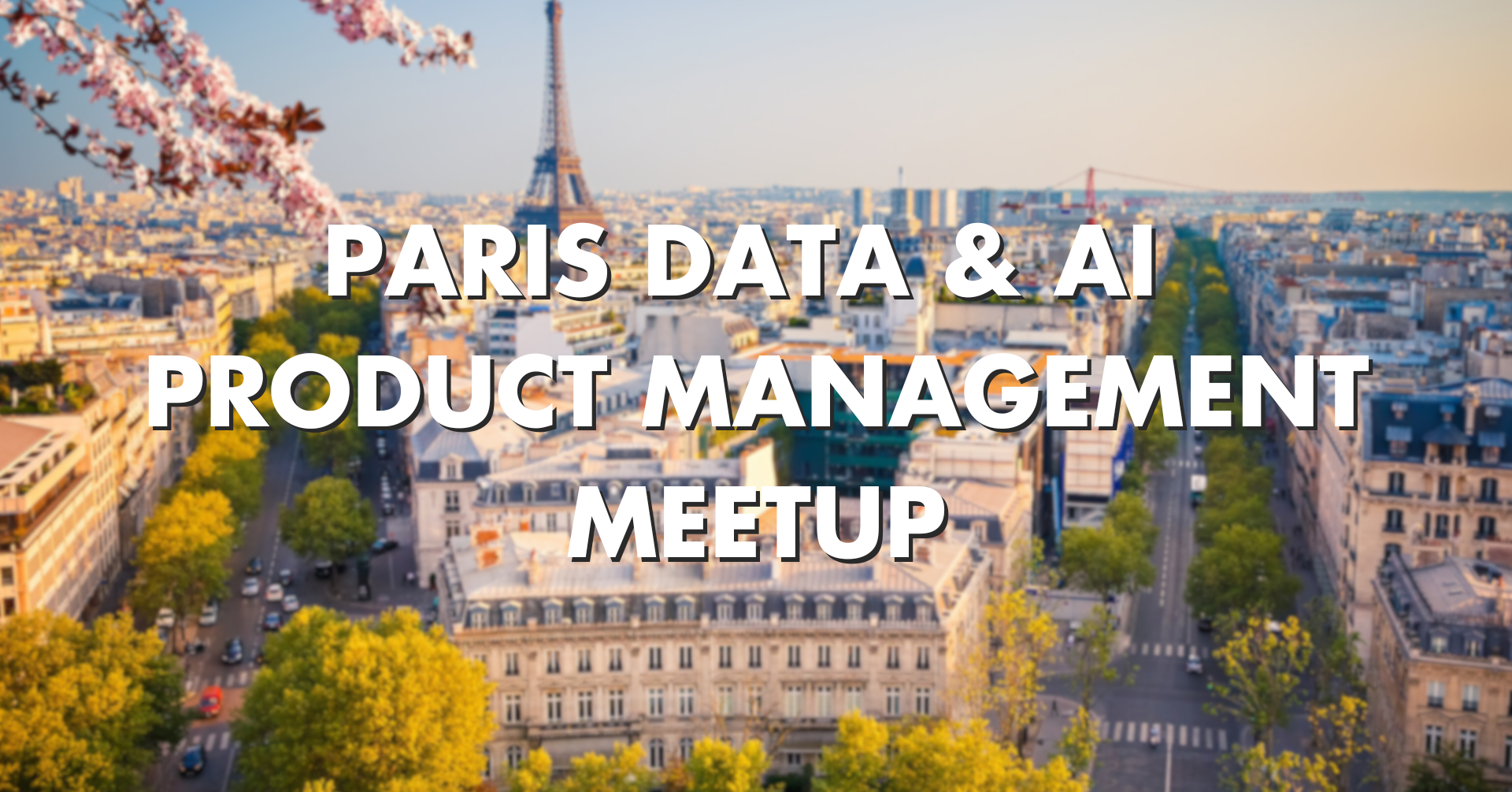 Paris Data and AI Product Management meetup · Events Calendar