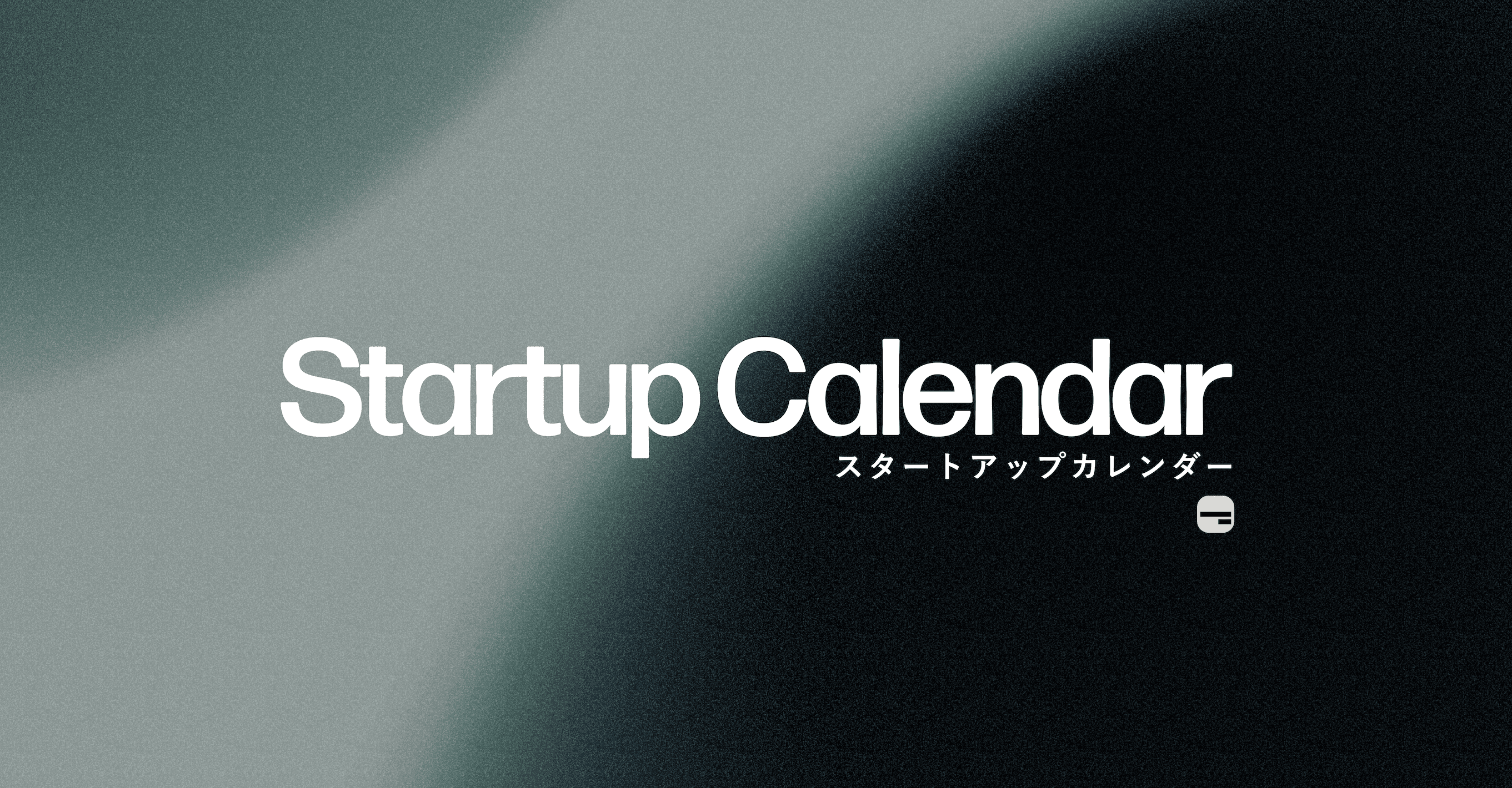 Startup Calendar｜スタートアップカレンダー · Events Calendar