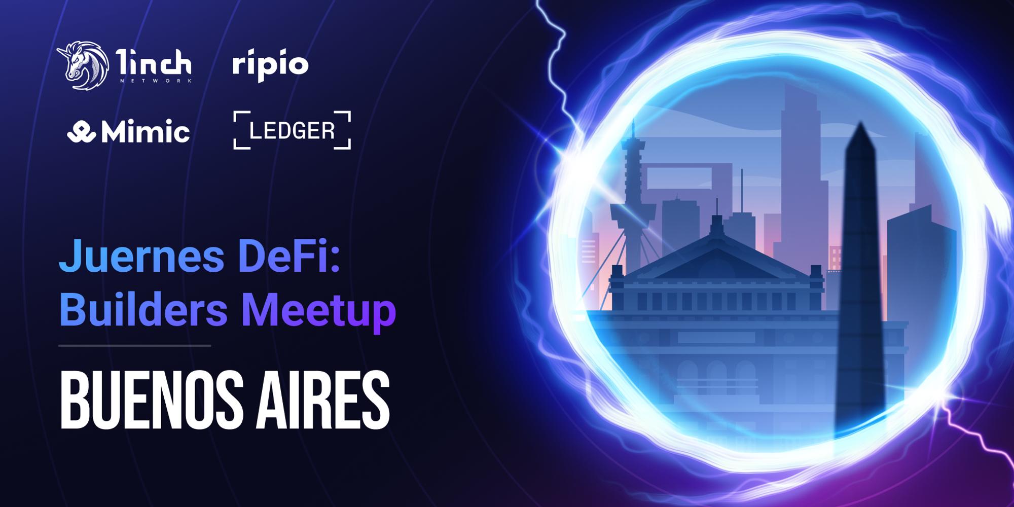 Juernes DeFi: Builders Meetup presented by 1inch, Ripio and Mimic.fi · Luma