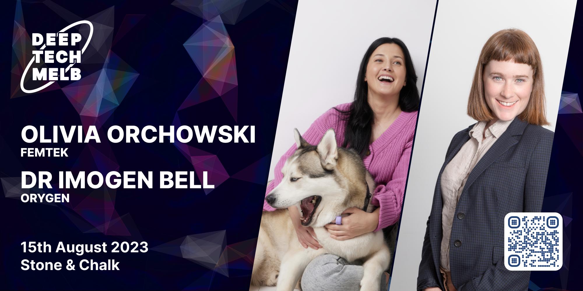 DTM Talks: Olivia Orchowski (Femtek) & Dr Imogen Bell (Orygen) · Luma