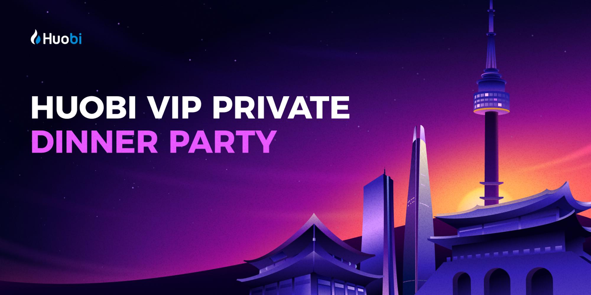 Huobi VIP Private Dinner Party · Luma