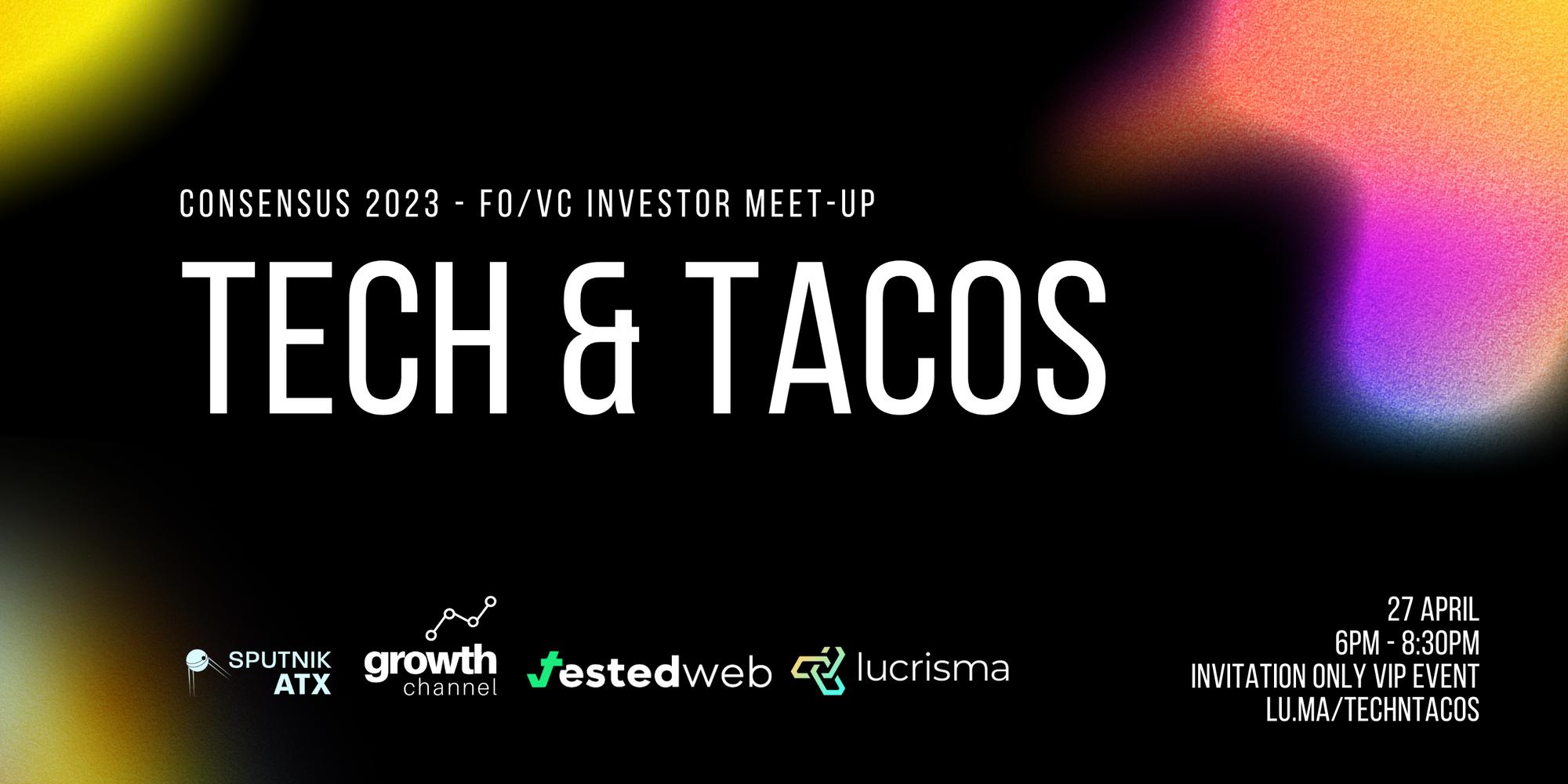 Tech & Tacos Consensus · Luma