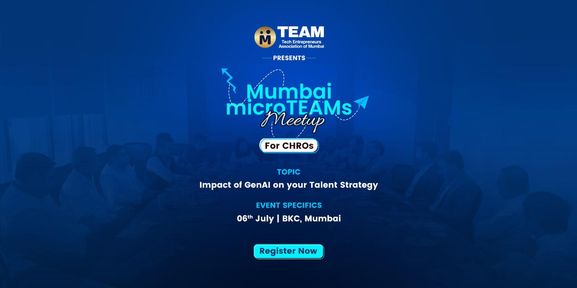 Mumbai microTEAMs Meetup - For CHROs · Luma
