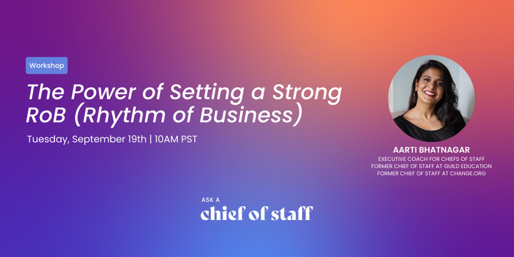 Ask a Chief of Staff: The Power of Setting a Strong Rhythm of Business ...