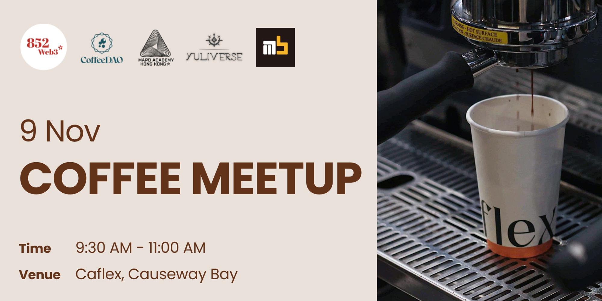 9 Nov Coffee Meetup - Review HK Web3 World · Luma