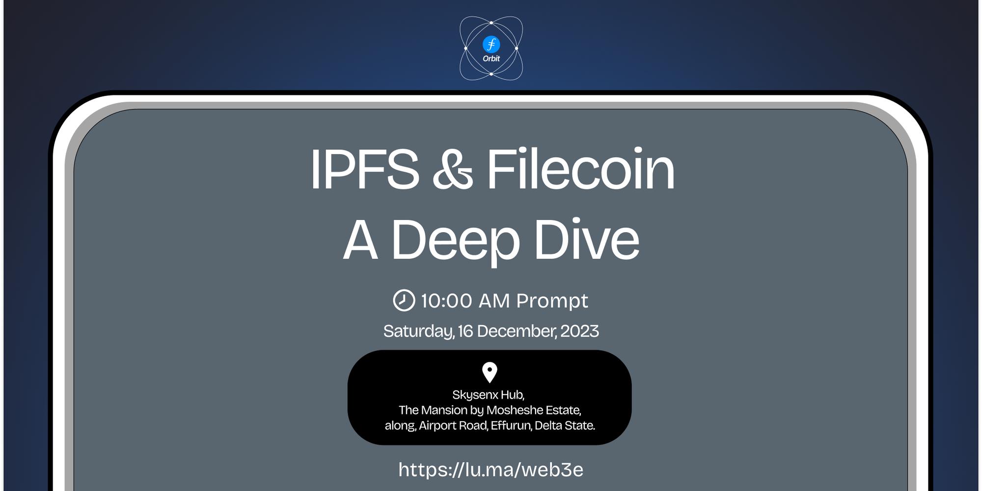 IPFS & Filecoin- A Deep Dive · Luma