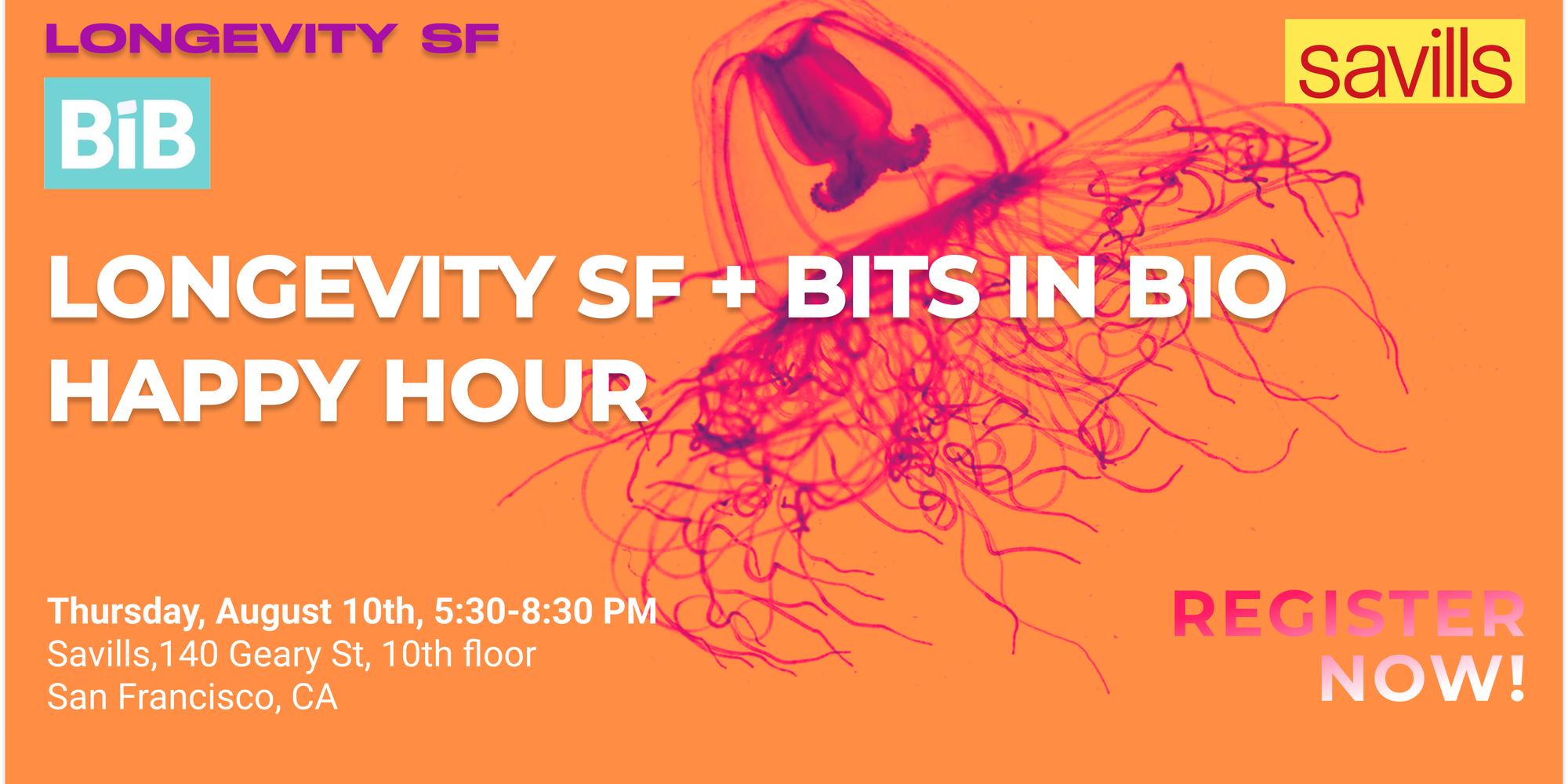 Longevity SF + Bits In Bio Happy Hour · Luma