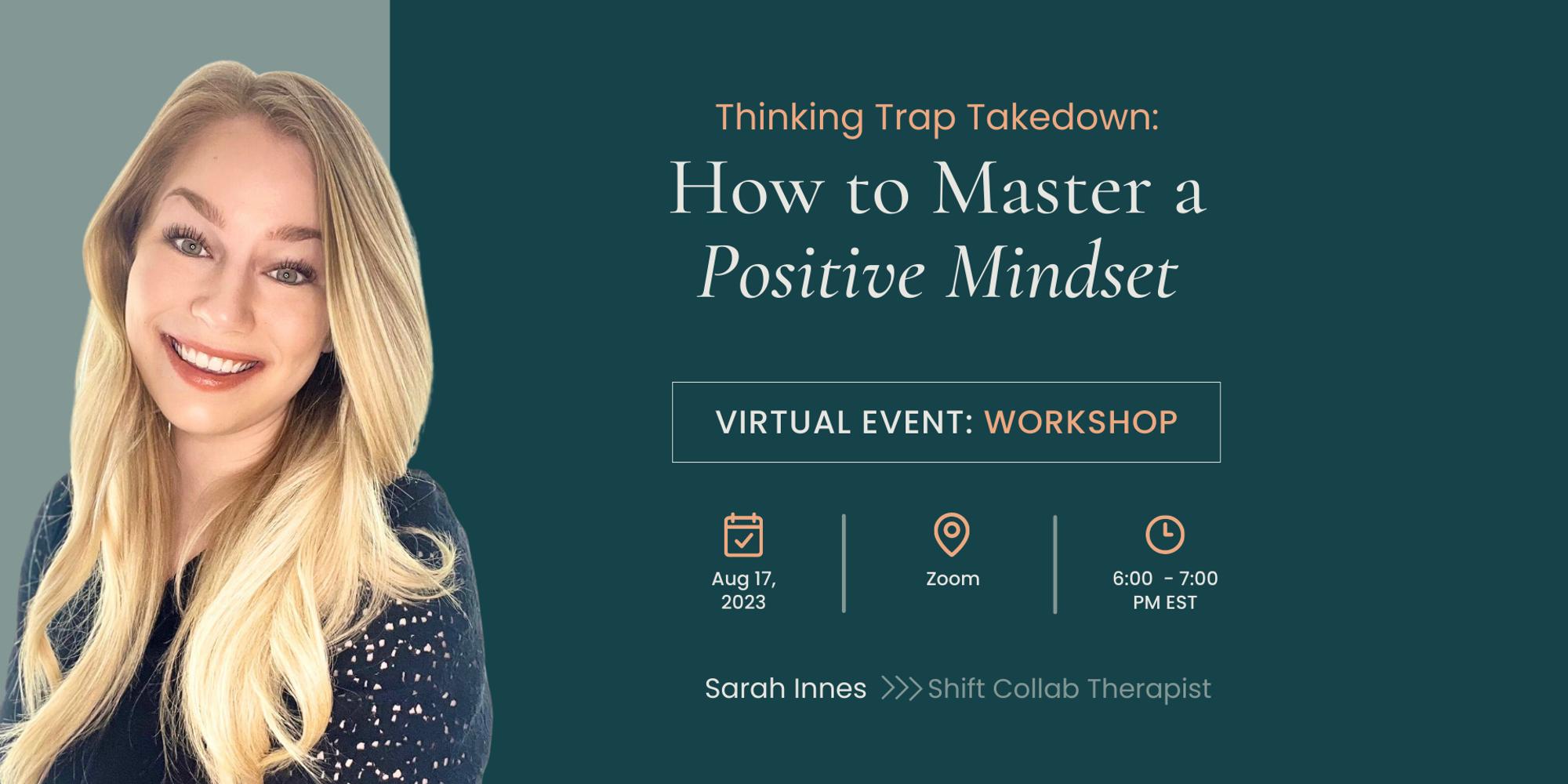 Thinking Trap Takedown: How to Master a Positive Mindset · Zoom · Luma