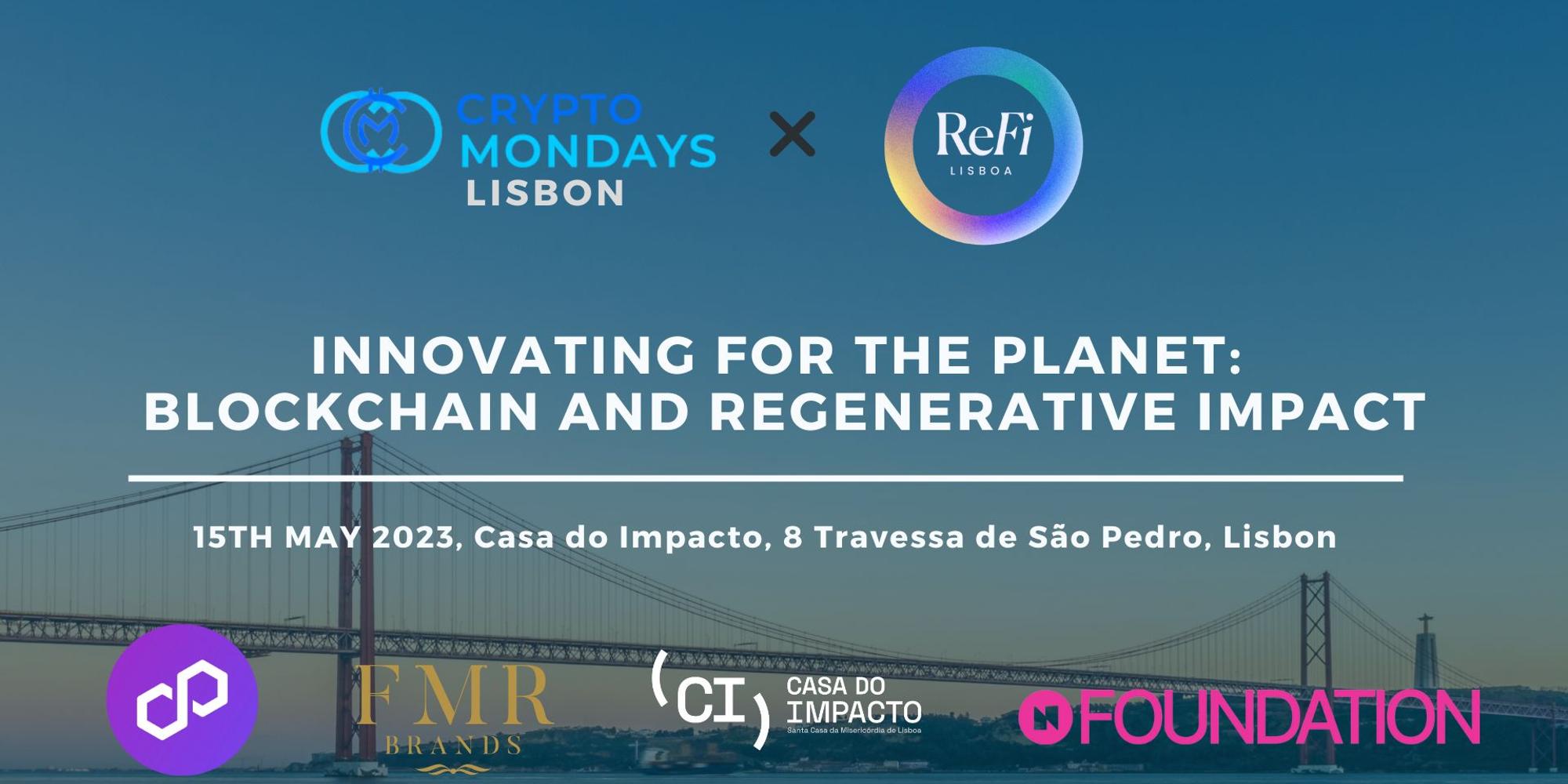 CryptoMondays x ReFi: Innovating for the Planet - Blockchain and ...