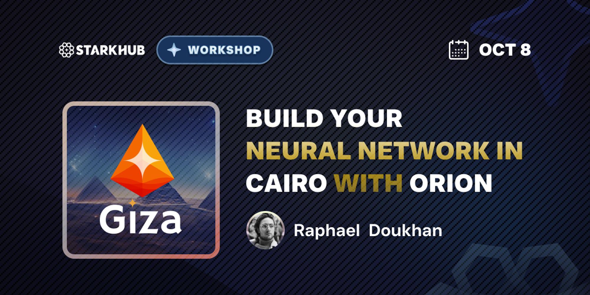 Starknet Workshop: Build your Neural Network in Cairo with Orion · Zoom ...