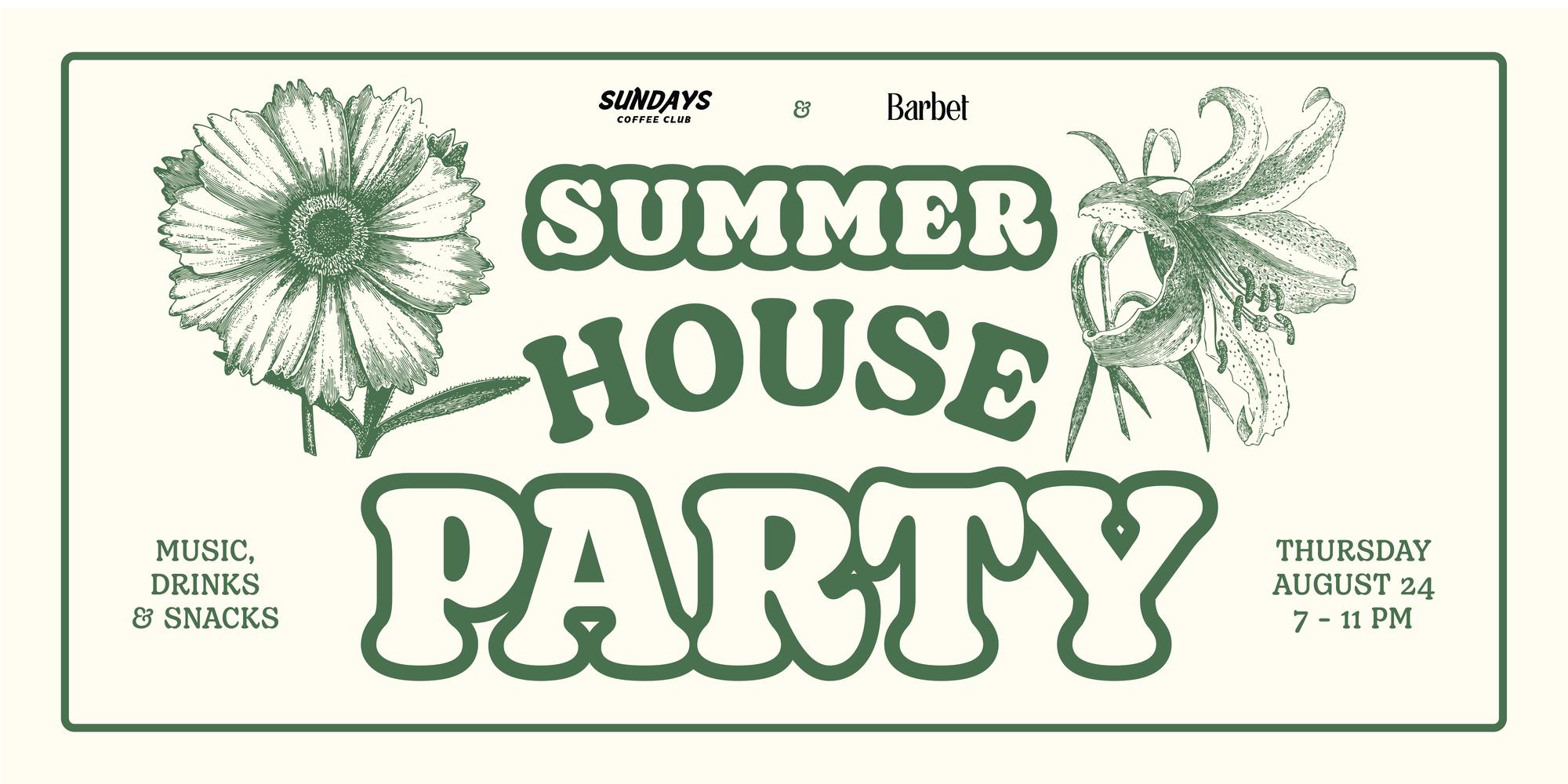 Barbet x Sunday's Coffee Summer House Party · Luma