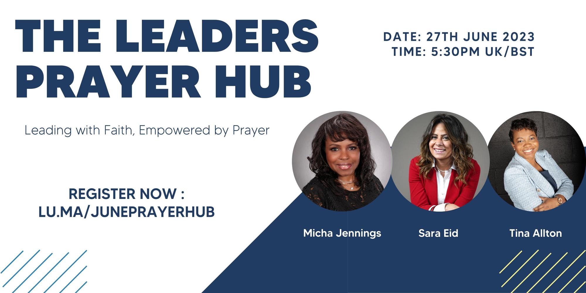 The Leaders Prayer Hub · Zoom · Luma