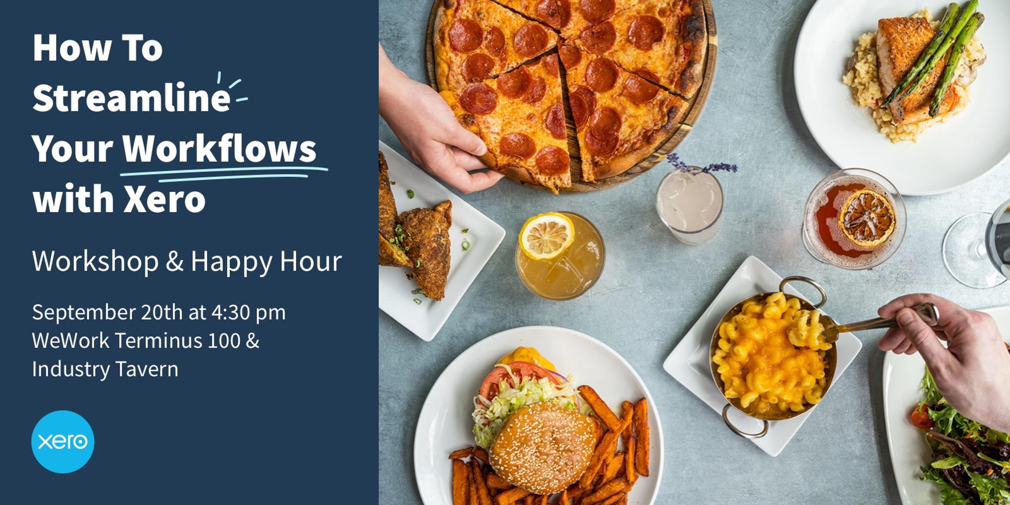 How To Streamline Your Workflows with Xero: Workshop & Happy Hour · Luma