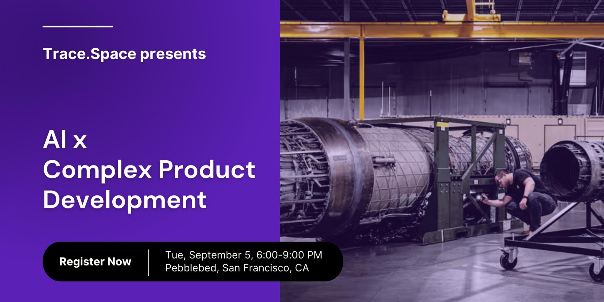 AI x Complex Product Development · Luma