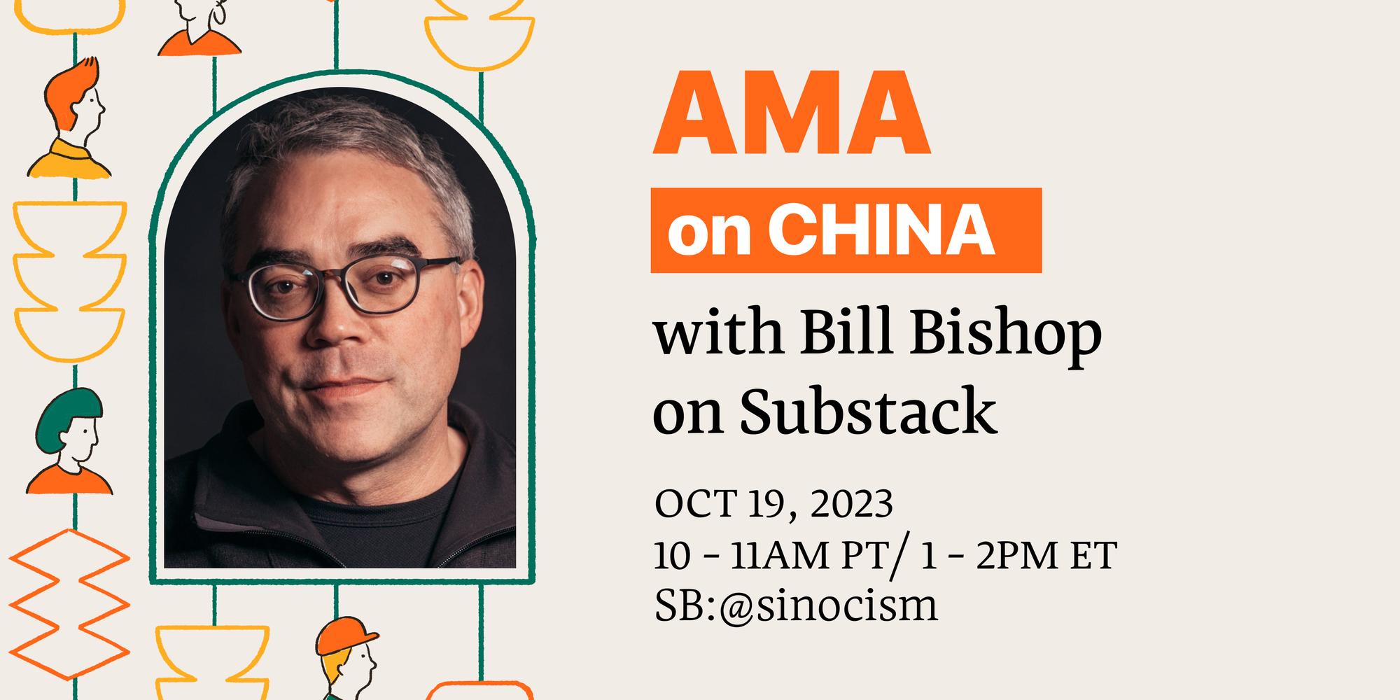 AMA on China with Bill Bishop · Luma