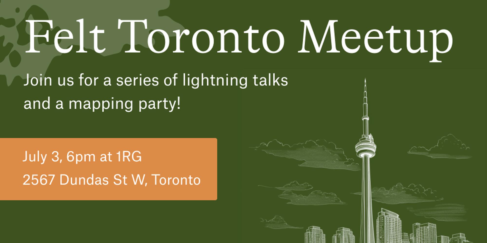 Felt Toronto Meetup · Luma