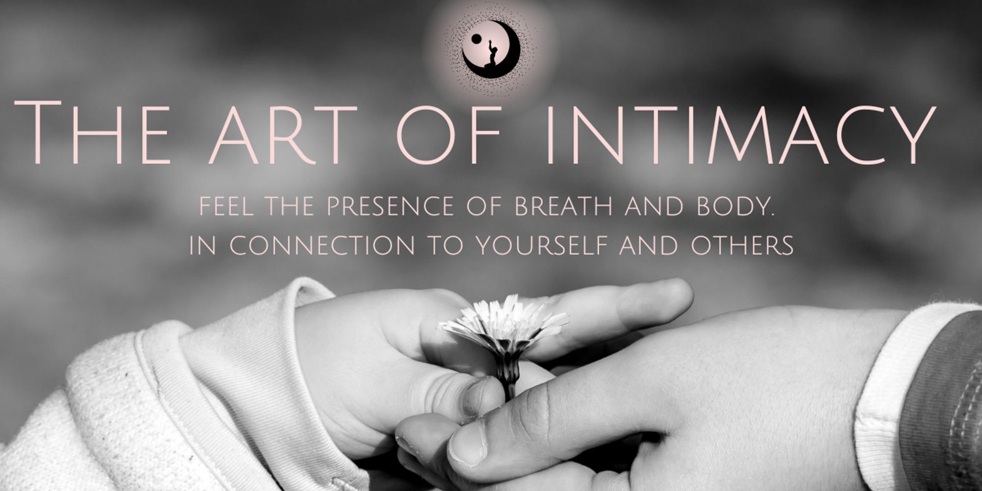 The Art of Intimacy Experience: Poole · Luma