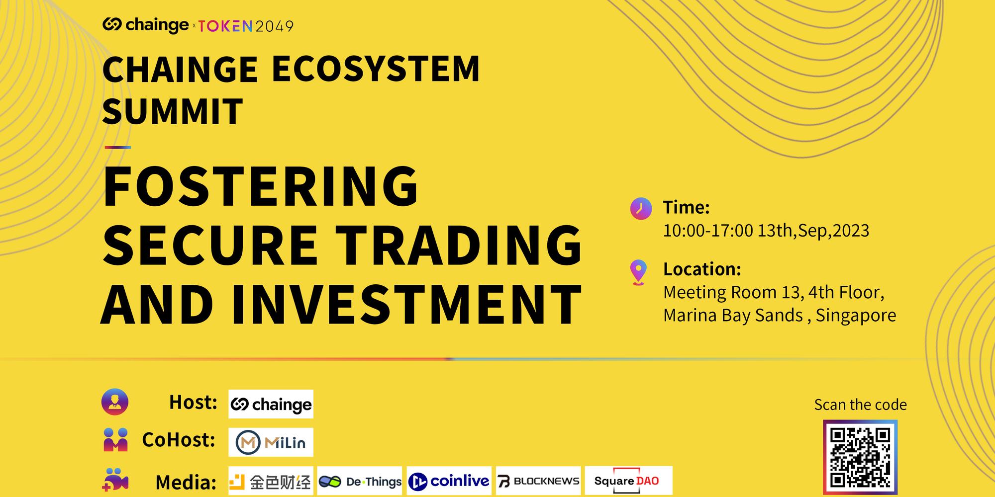 Chainge Ecosystem Summit: Fostering Secure Trading and Investment · Luma
