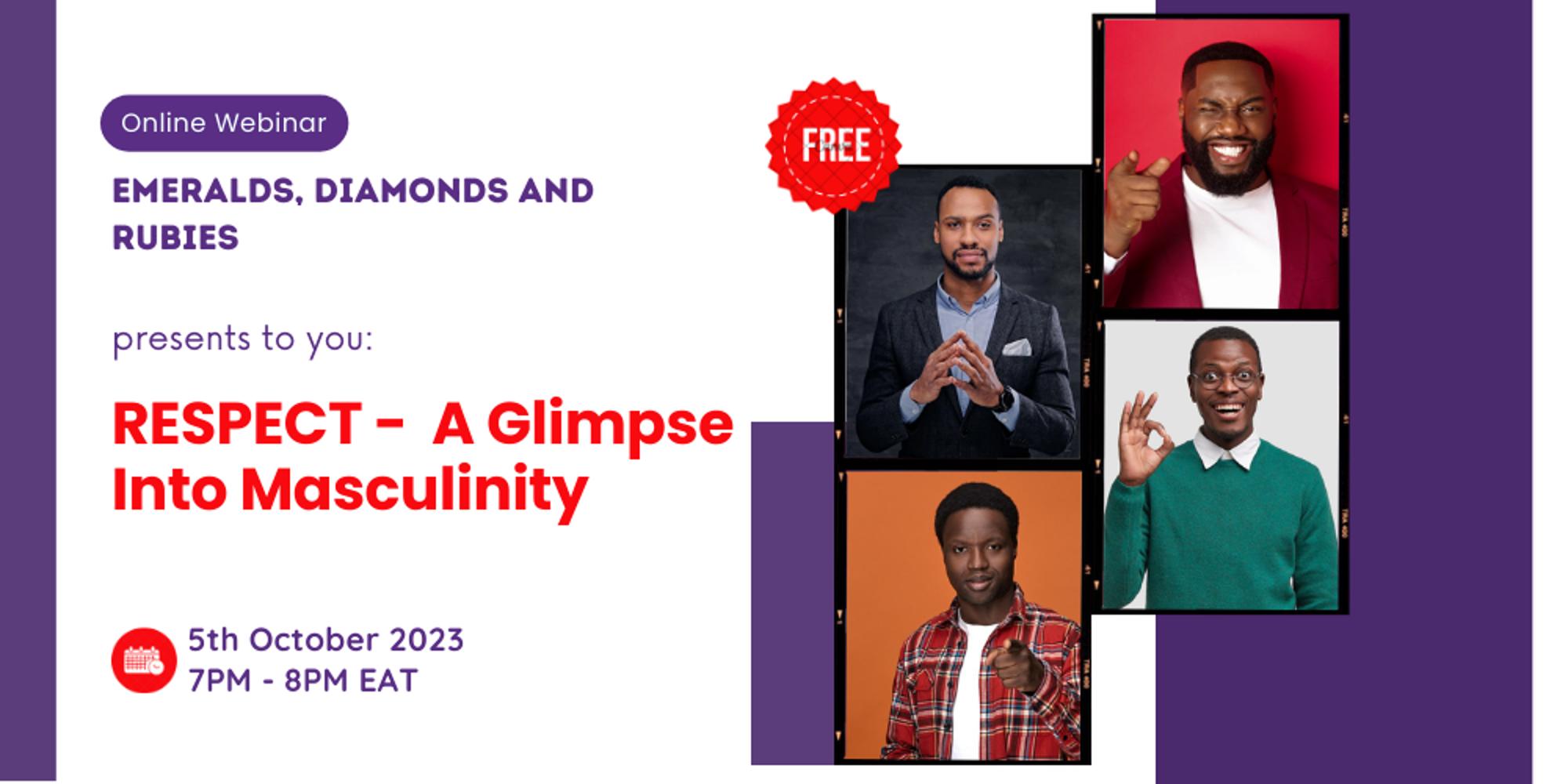 RESPECT - A Glimpse Into Masculinity · Zoom · Luma