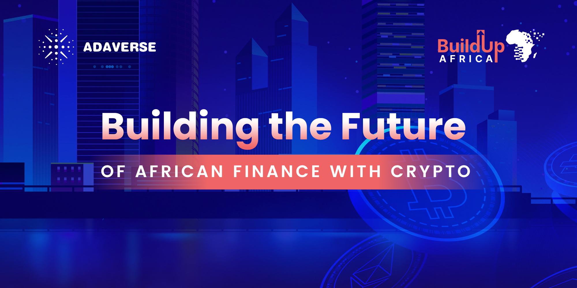 Building the Future Of African Finance with Crypto · Zoom · Luma