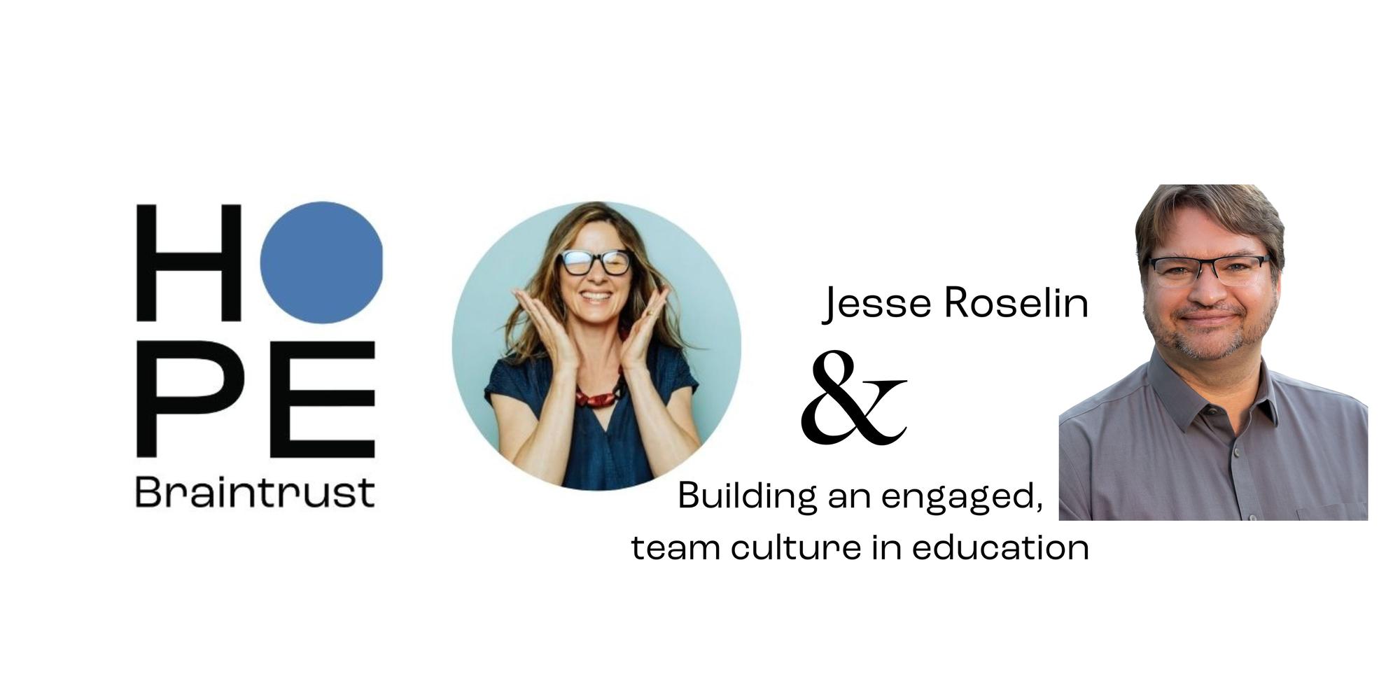 Hope Braintrust: Building an engaged, team culture in education with ...