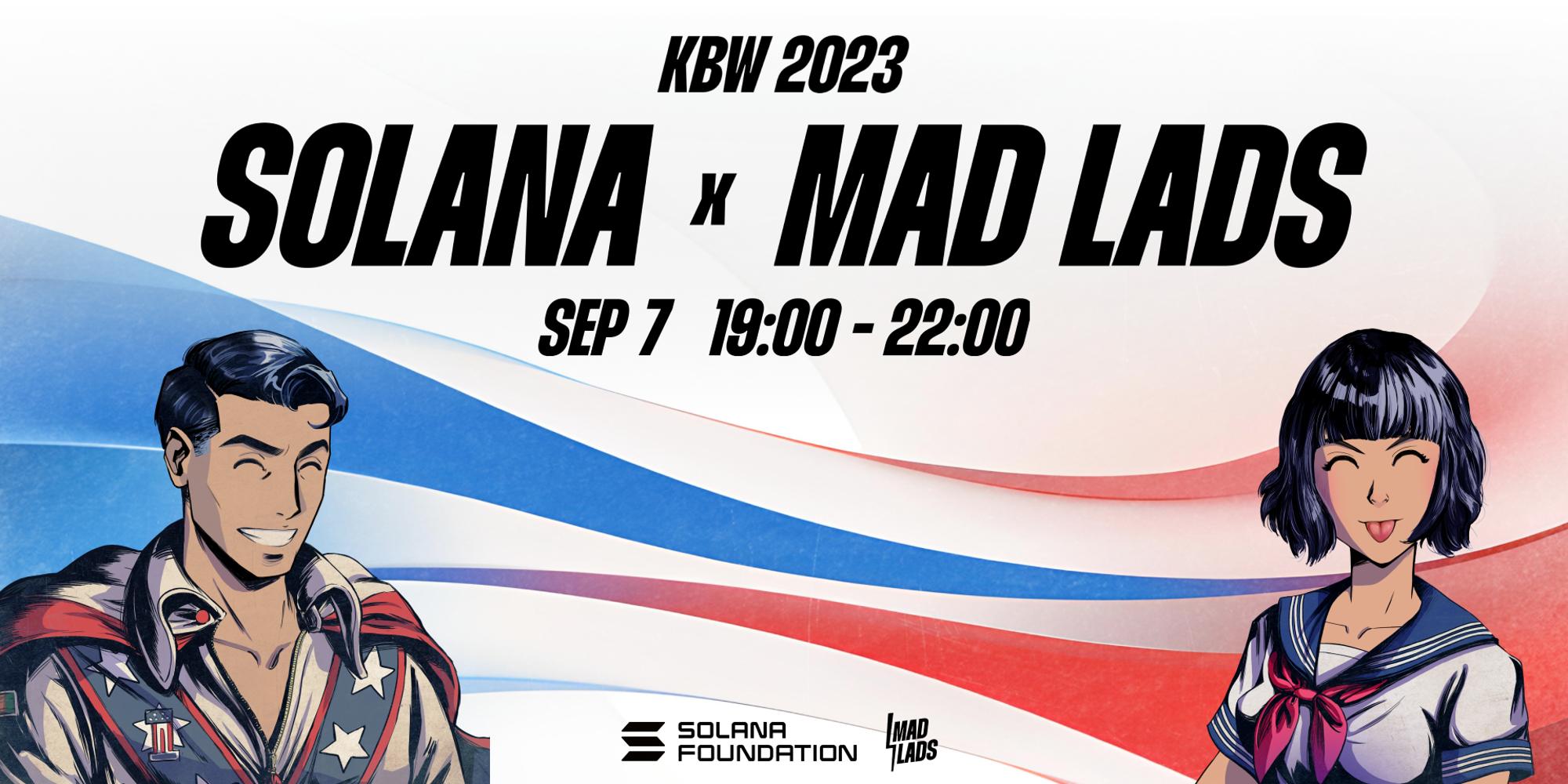 Solana X Mad Lads @KBW 2023 · Luma