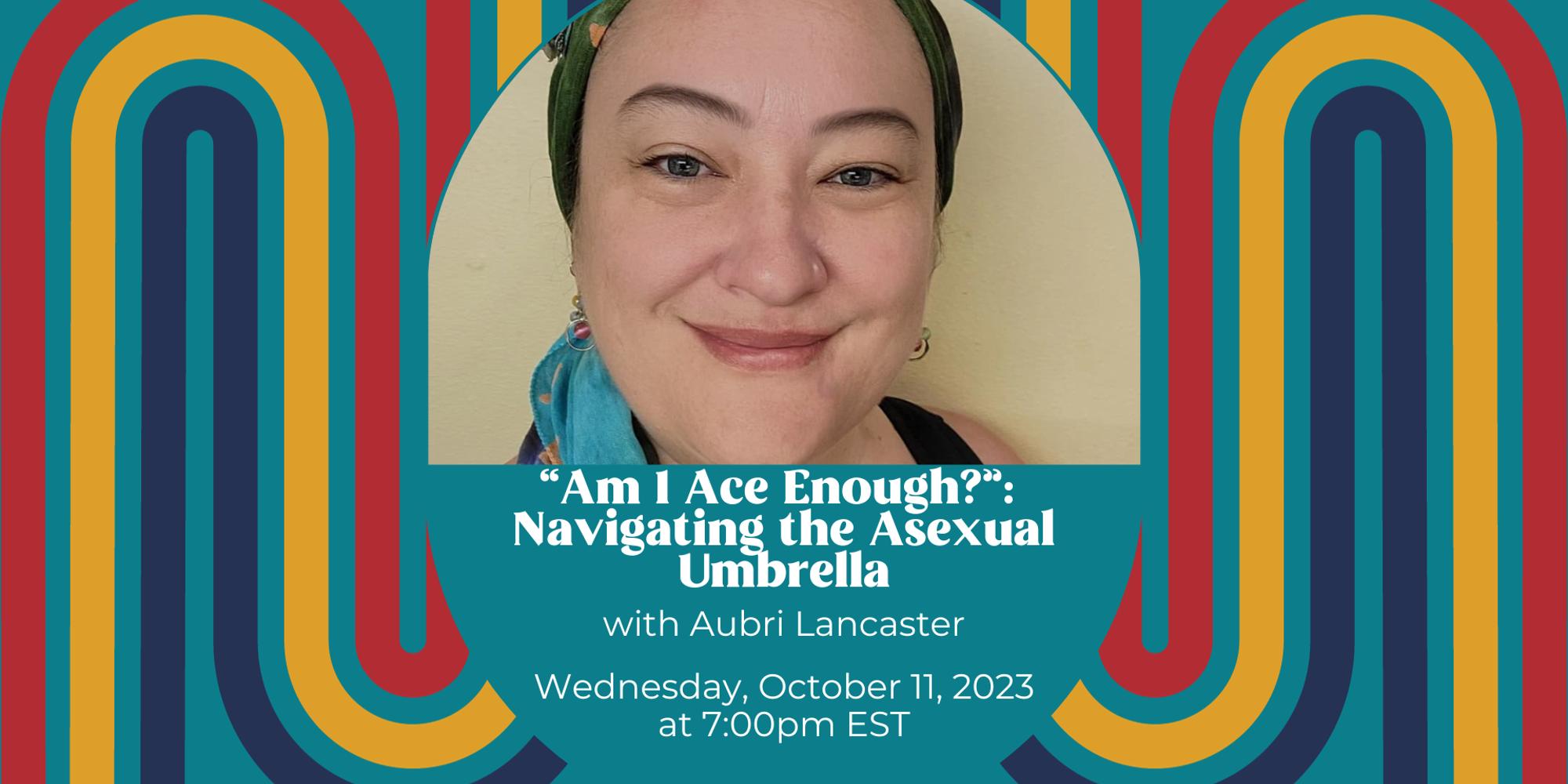 "Am I Ace Enough?": Navigating the Asexual Umbrella · Zoom · Luma
