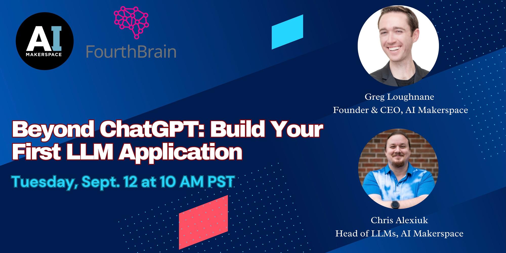 Beyond ChatGPT: Build Your First LLM Application · Luma