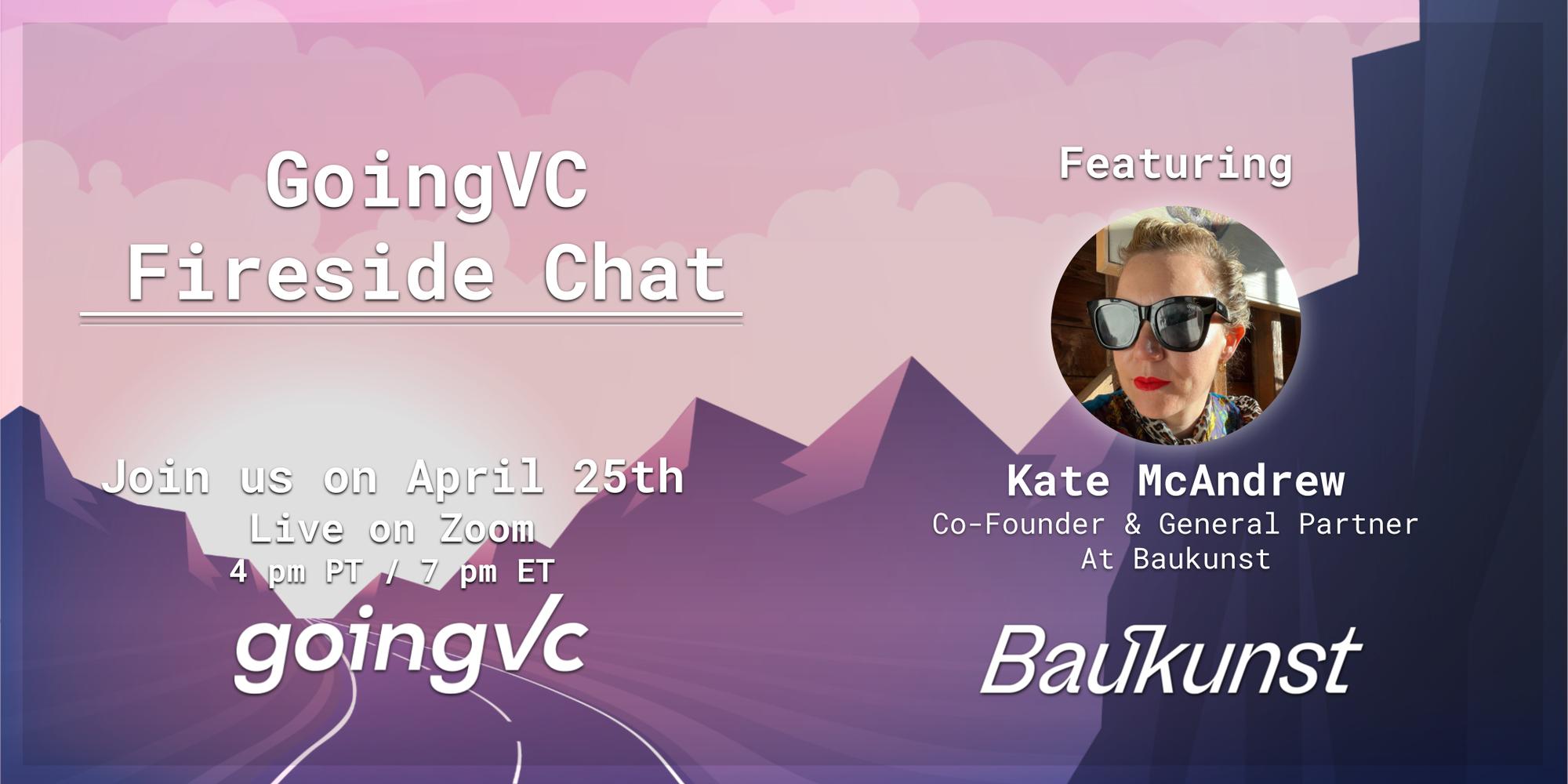 GoingVC Fireside Chat With Kate McAndrew - Fundraising in the Current ...