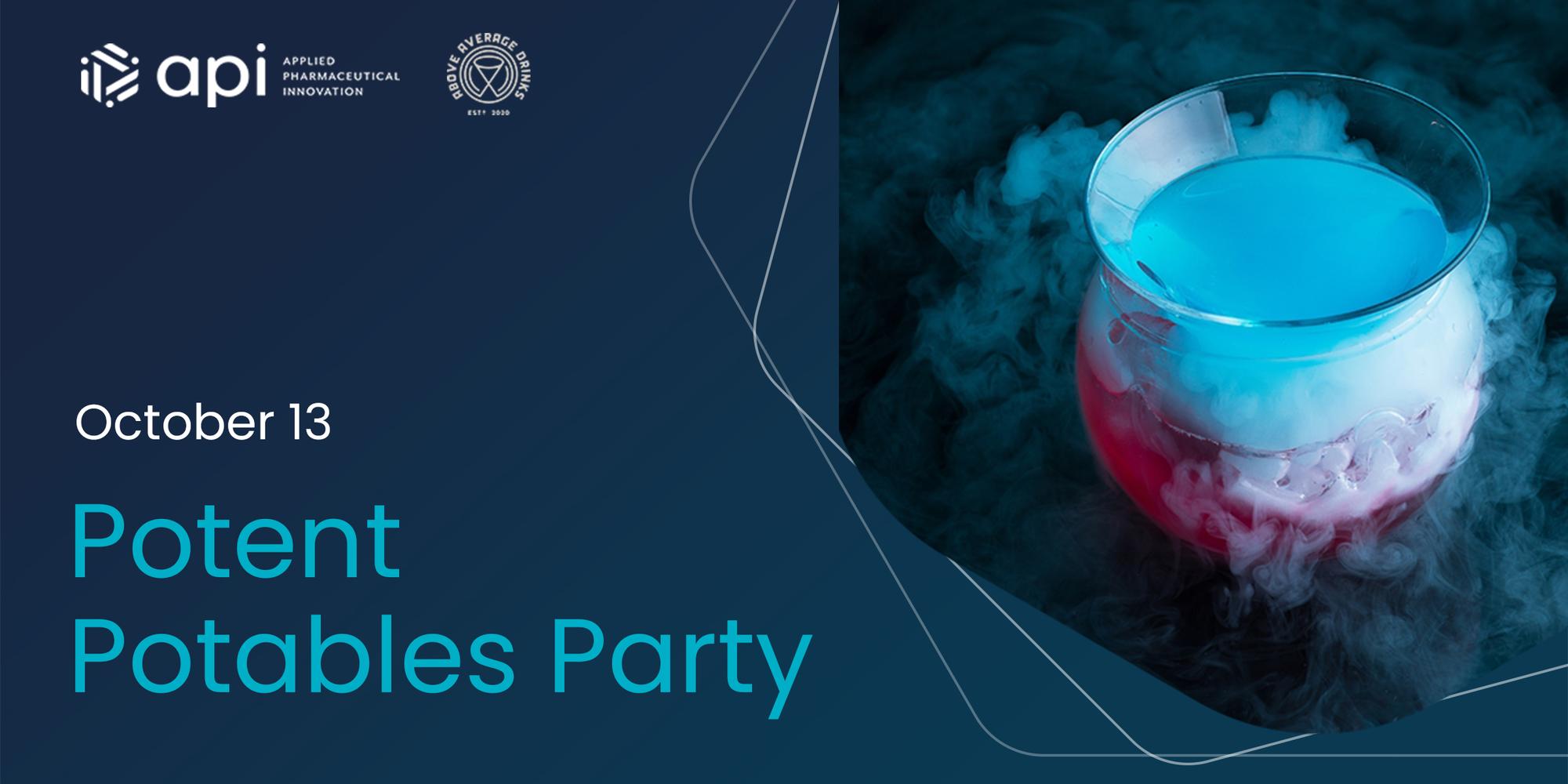 The Potent Potables Party · Luma