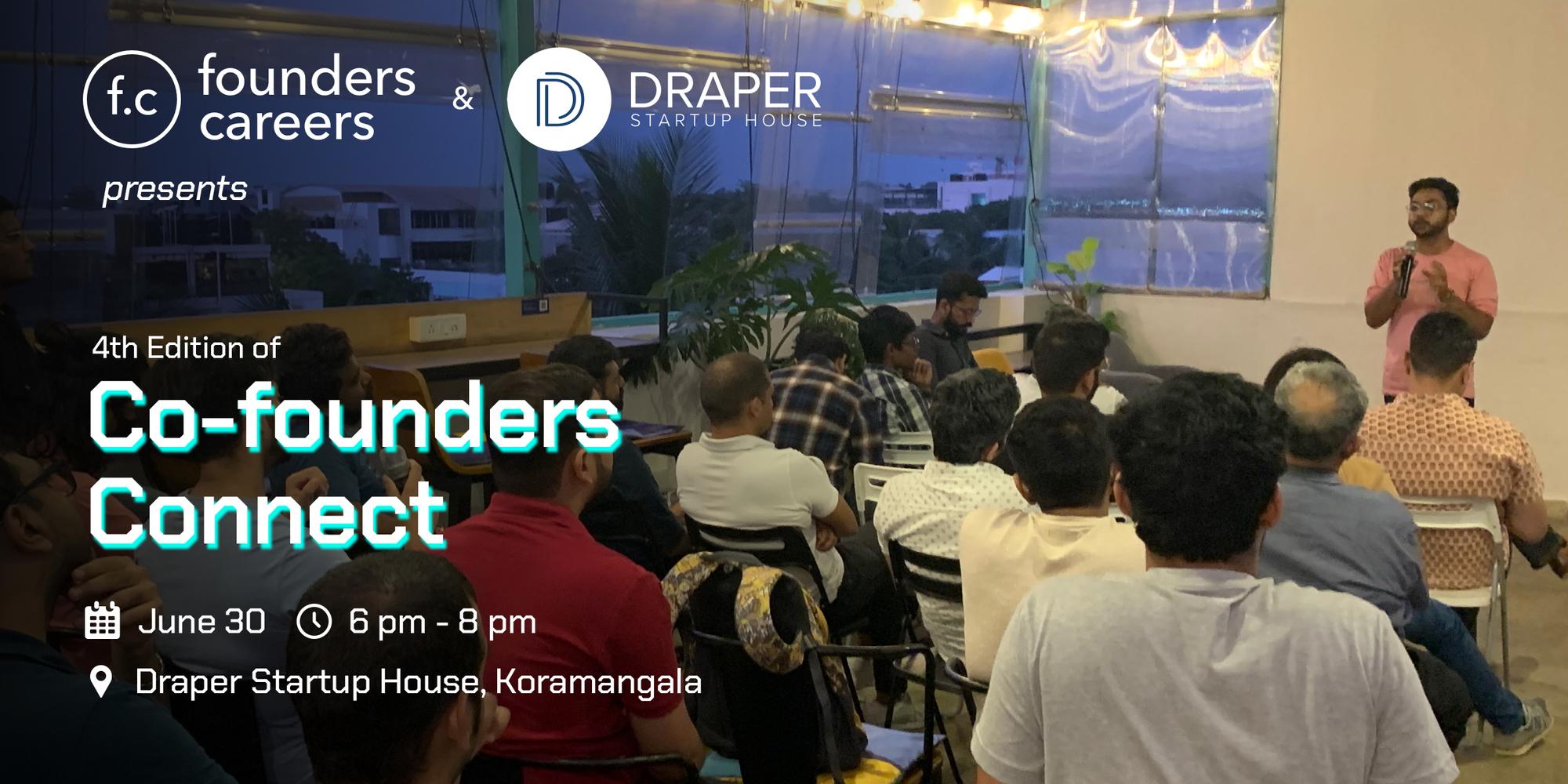 Co-founders Connect by FC & DSH - 4th Edition · Luma