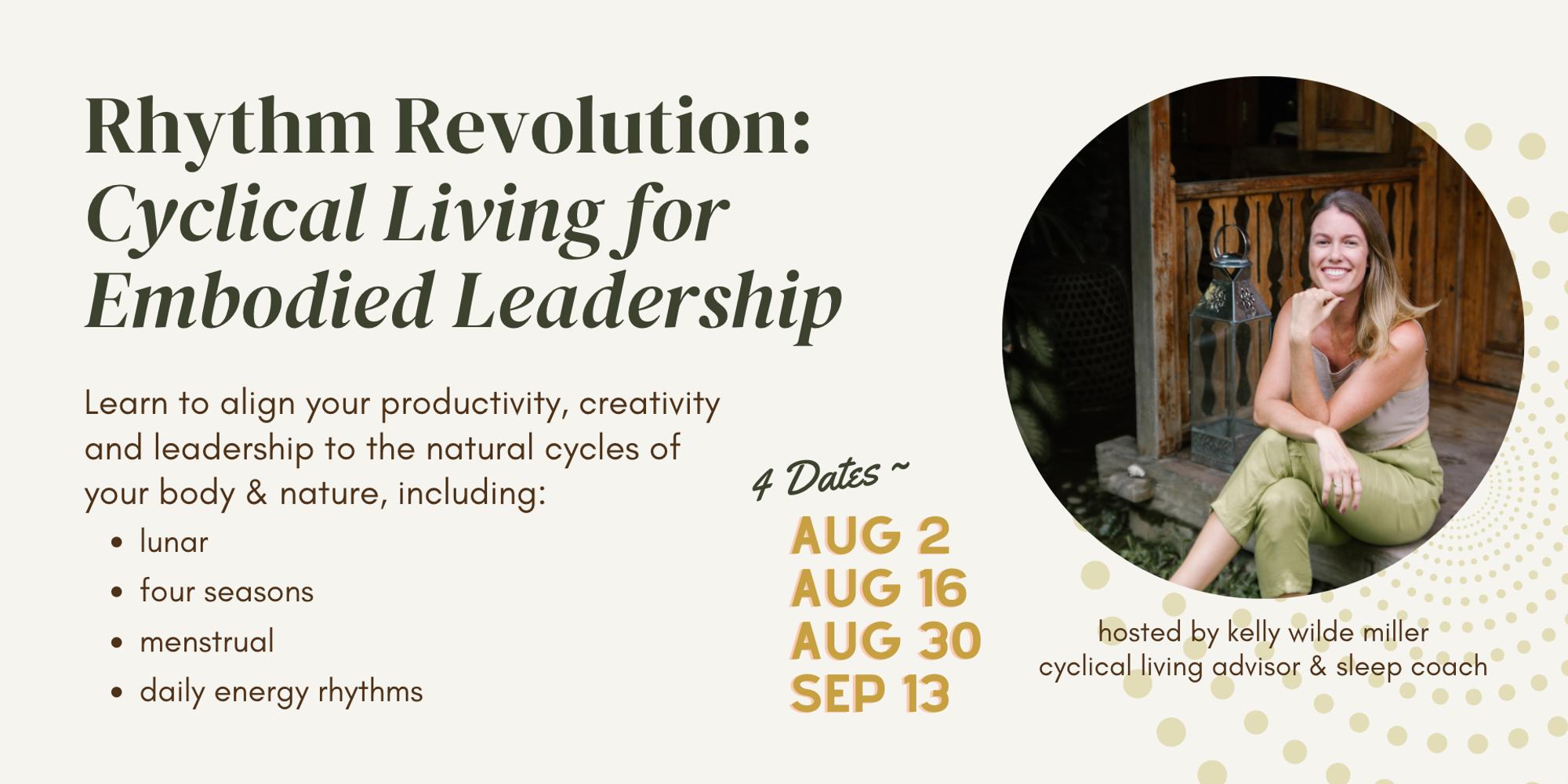 Rhythm Revolution: Cyclical Living for Embodied Leadership · Zoom · Luma