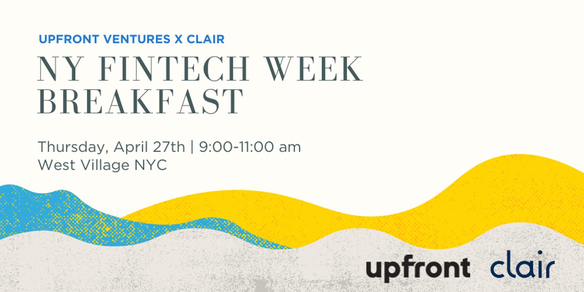 Upfront Ventures x Clair NY Fintech Week Breakfast · Luma