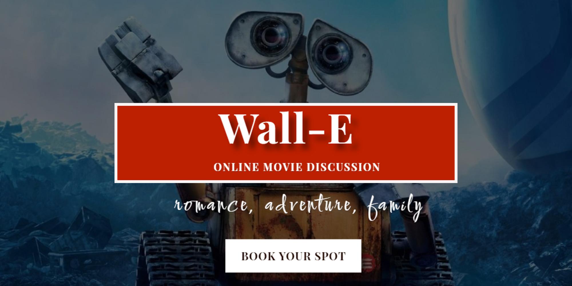 "Wall-E" movie discussion · Luma