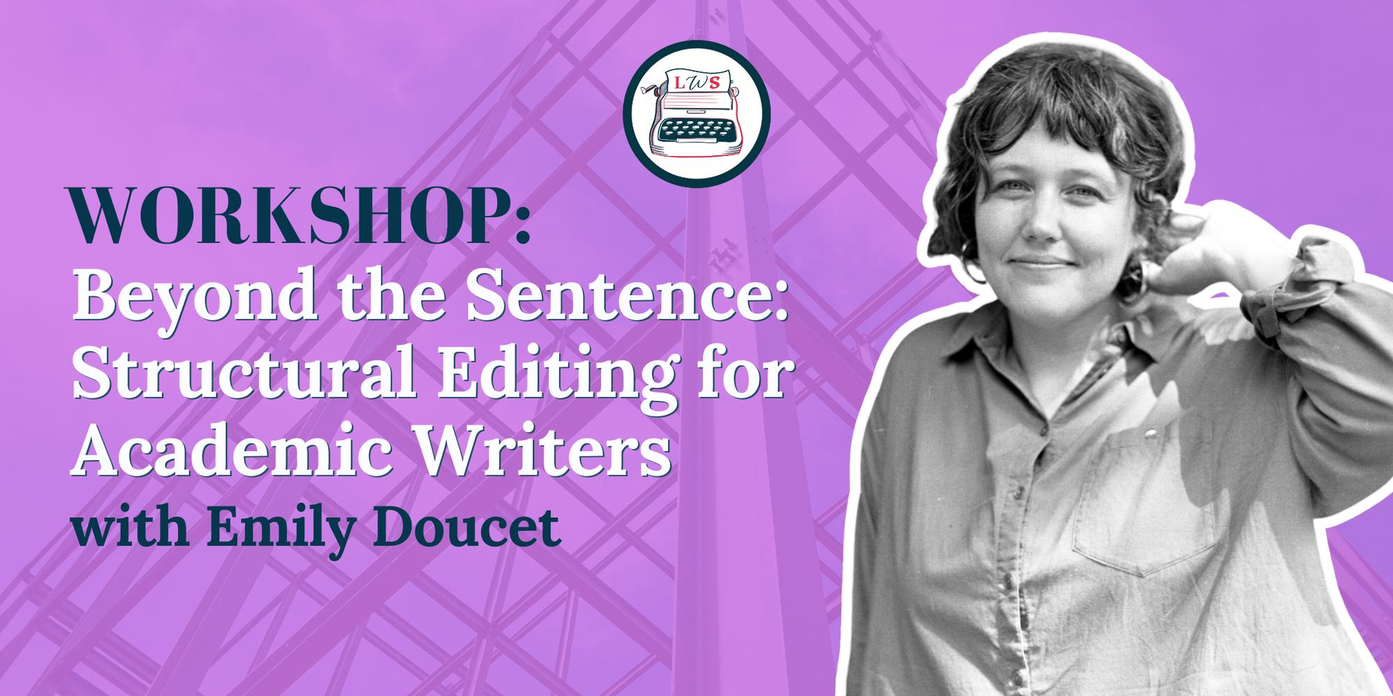 ️ WORKSHOP: Beyond the Sentence: Structural Editing for Academic ...