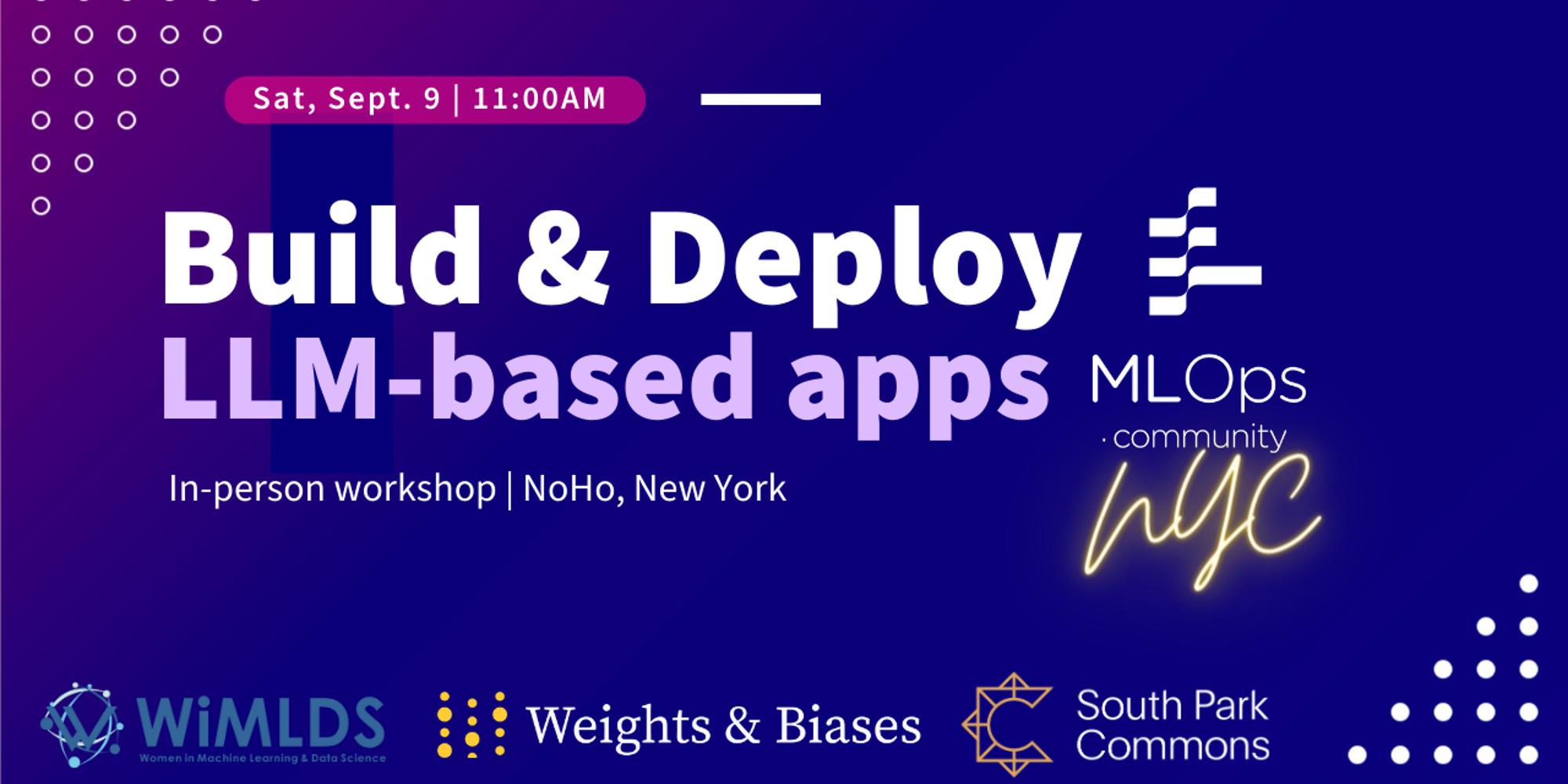 Build and Deploy LLM-Based Apps [In-person] · Luma