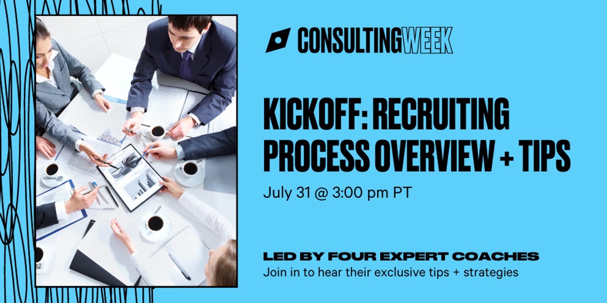 Management Consulting Week Kickoff: Recruiting Process Overview + Tips ...