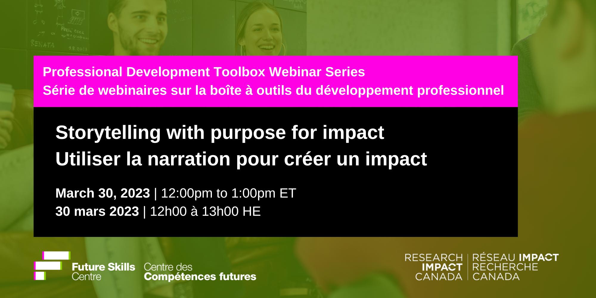 Storytelling with purpose for impact | Utiliser la narration pour créer ...