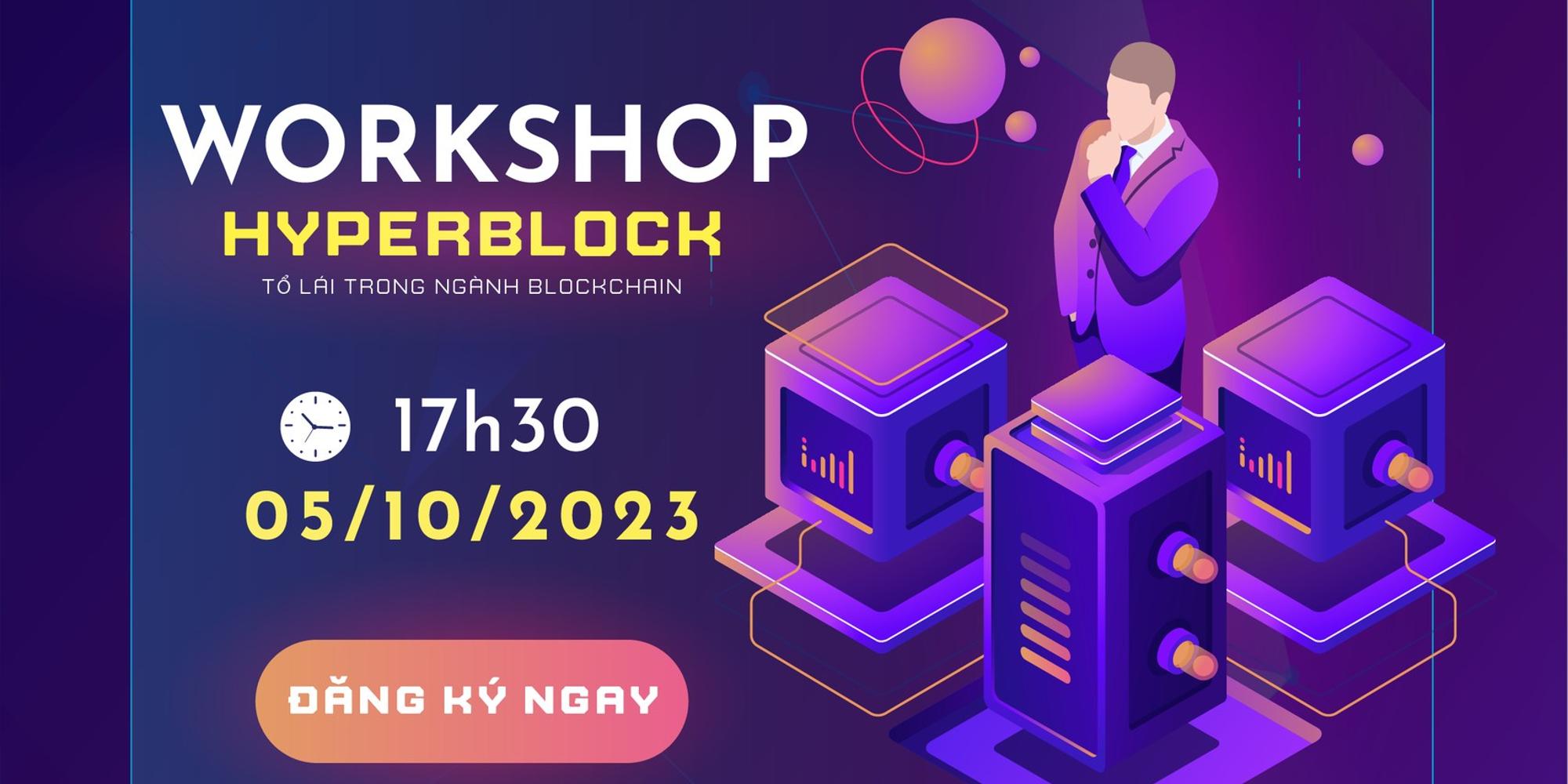 HyperBlock - Tổ lái trong ngành Blockchain · Luma