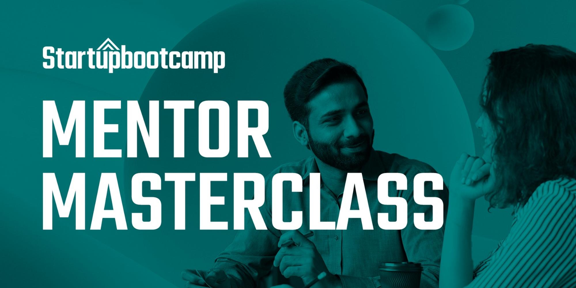 Startupbootcamp Mentor Masterclass Series: Next One 8th of February · Zoom · Luma