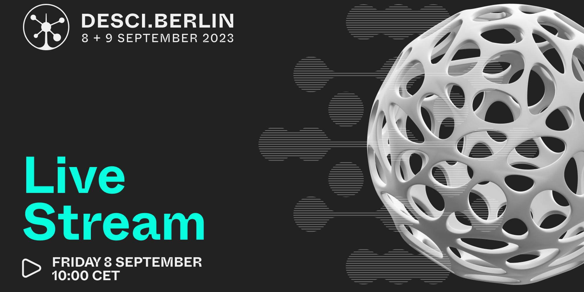 Livestream: DeSci.Berlin Day 1 · Luma