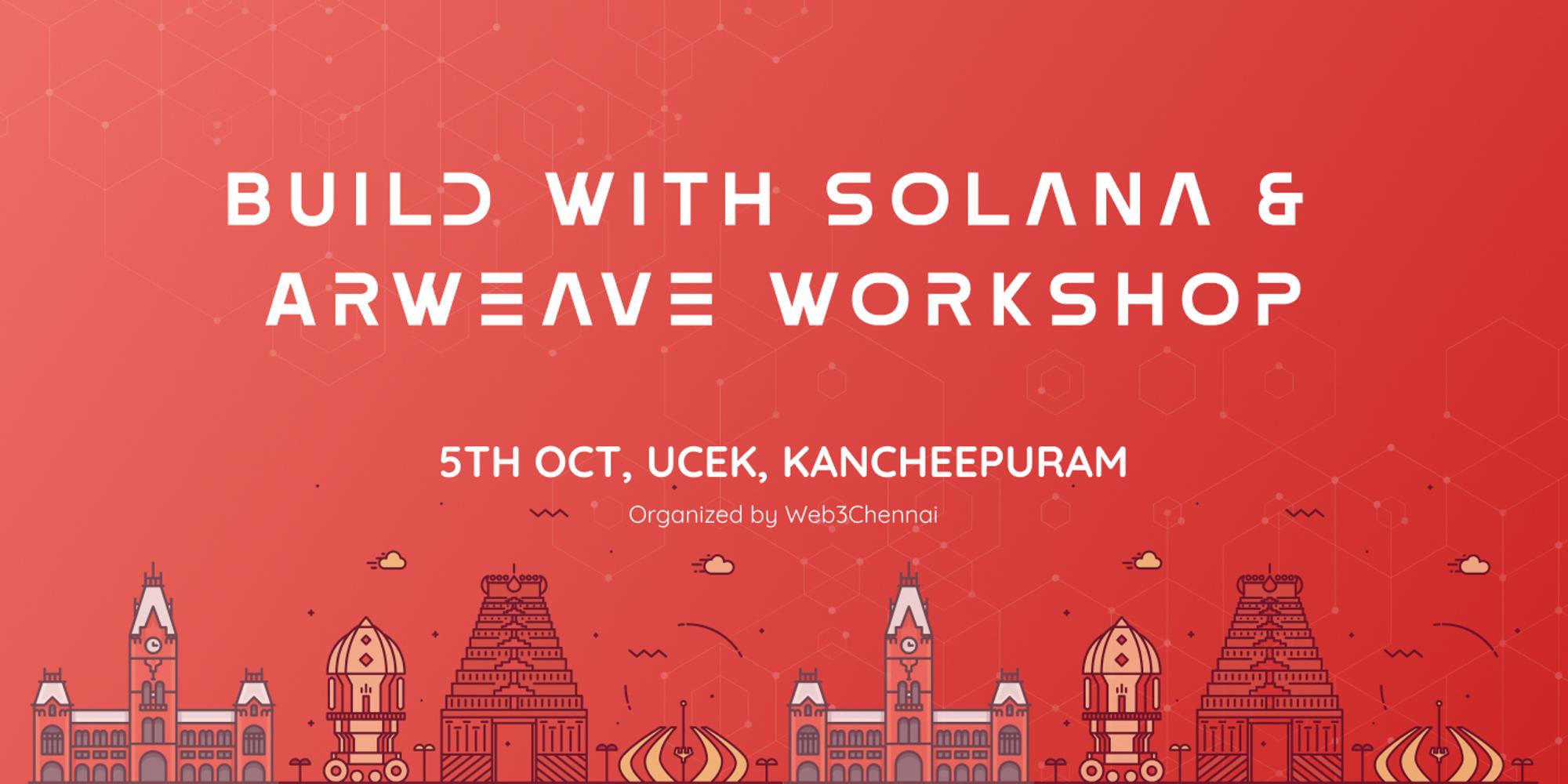 Build with Solana & Arweave Workshop · Luma