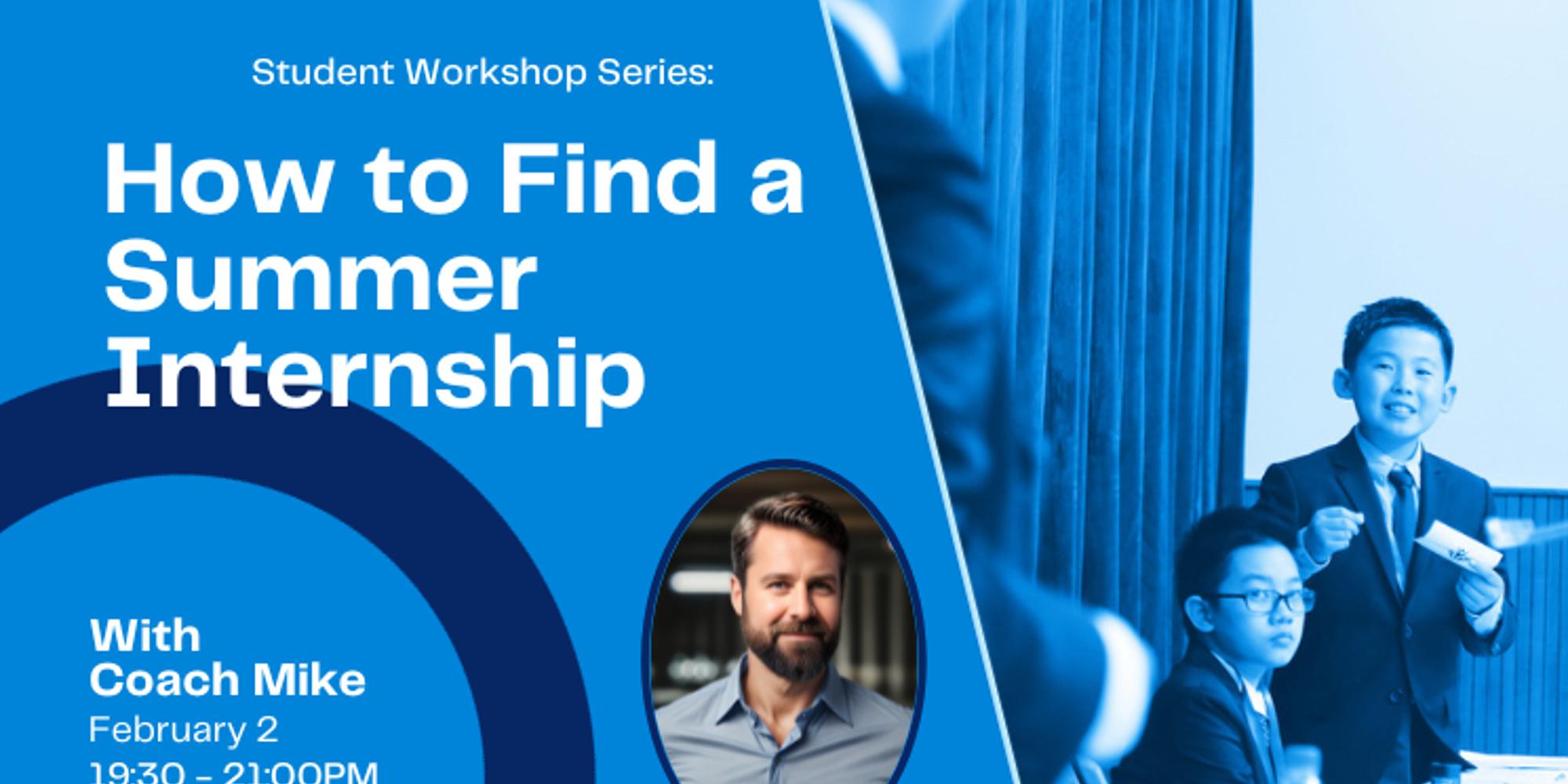 Student Workshop Series: How to Find a Summer Internship · Zoom · Luma