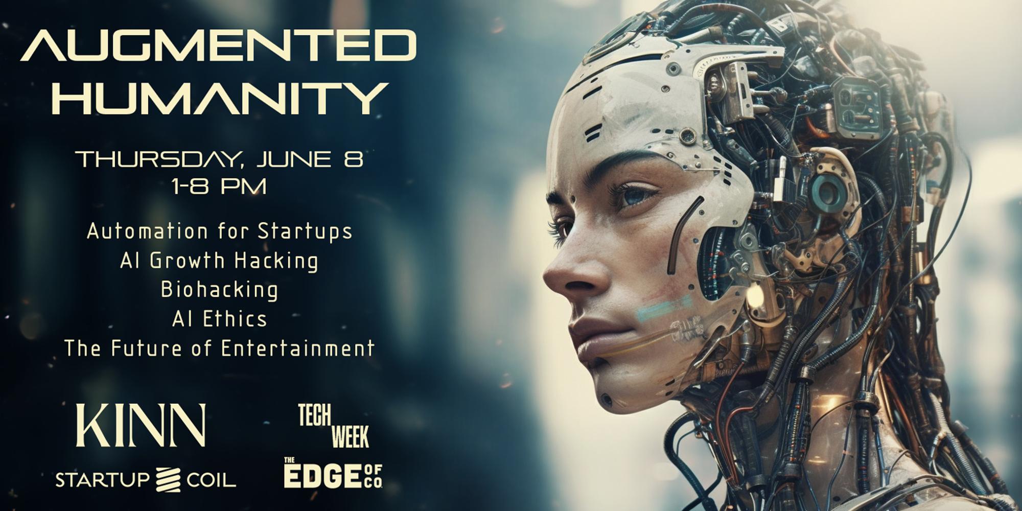 The KINN and Startup Coil Present: An Augmented Humanity Experience - LA #TechWeek · Luma