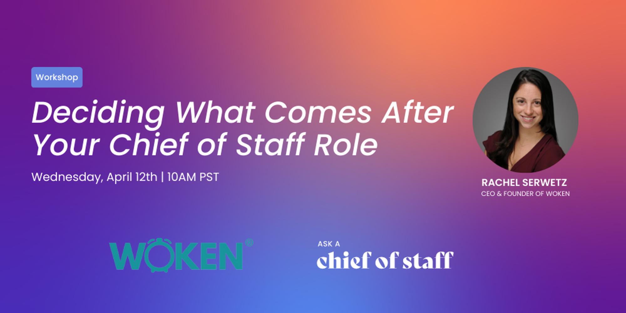 Ask a Chief of Staff: Deciding What Comes After Your Chief of Staff ...