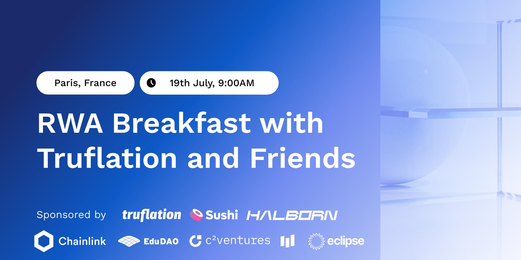 RWA Breakfast with Truflation, Chainlink, Sushi, Halborn, EduDAO, C² Ventures, Eclipse, and MIMO ...