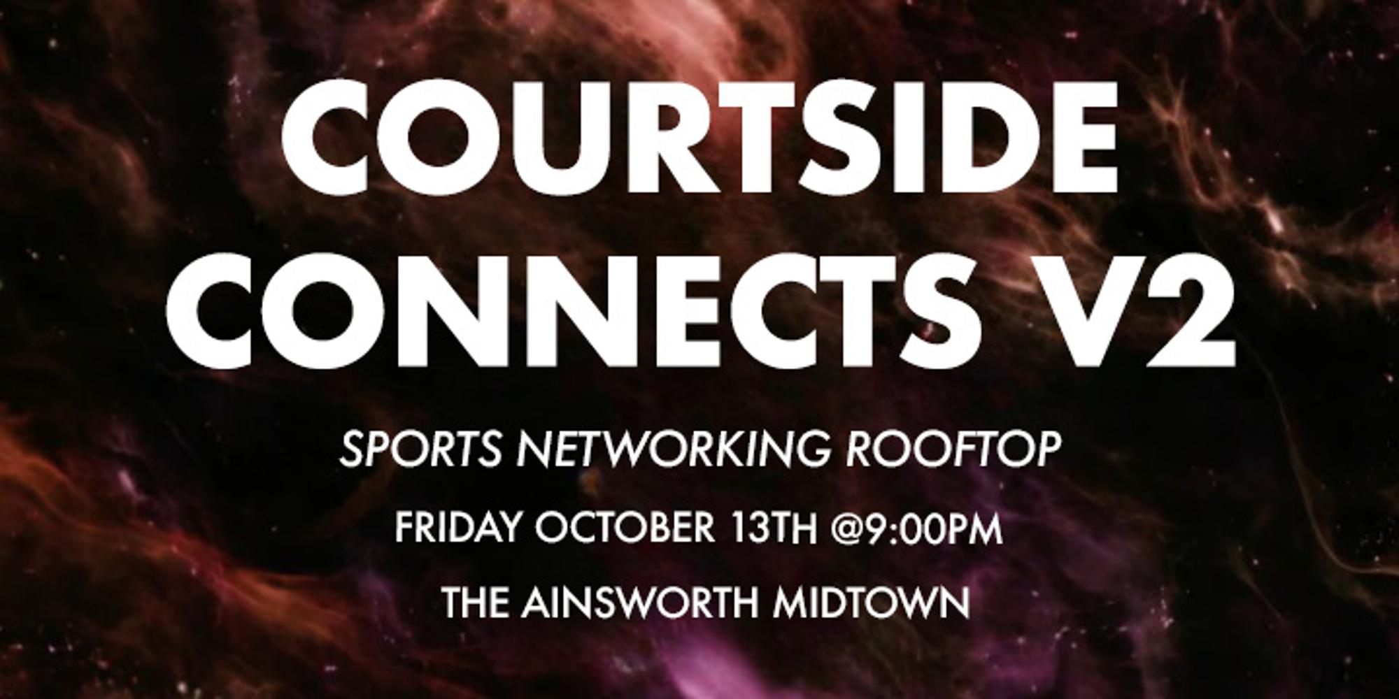 Courtside Connects V2 (RESCHEDULED) · Luma