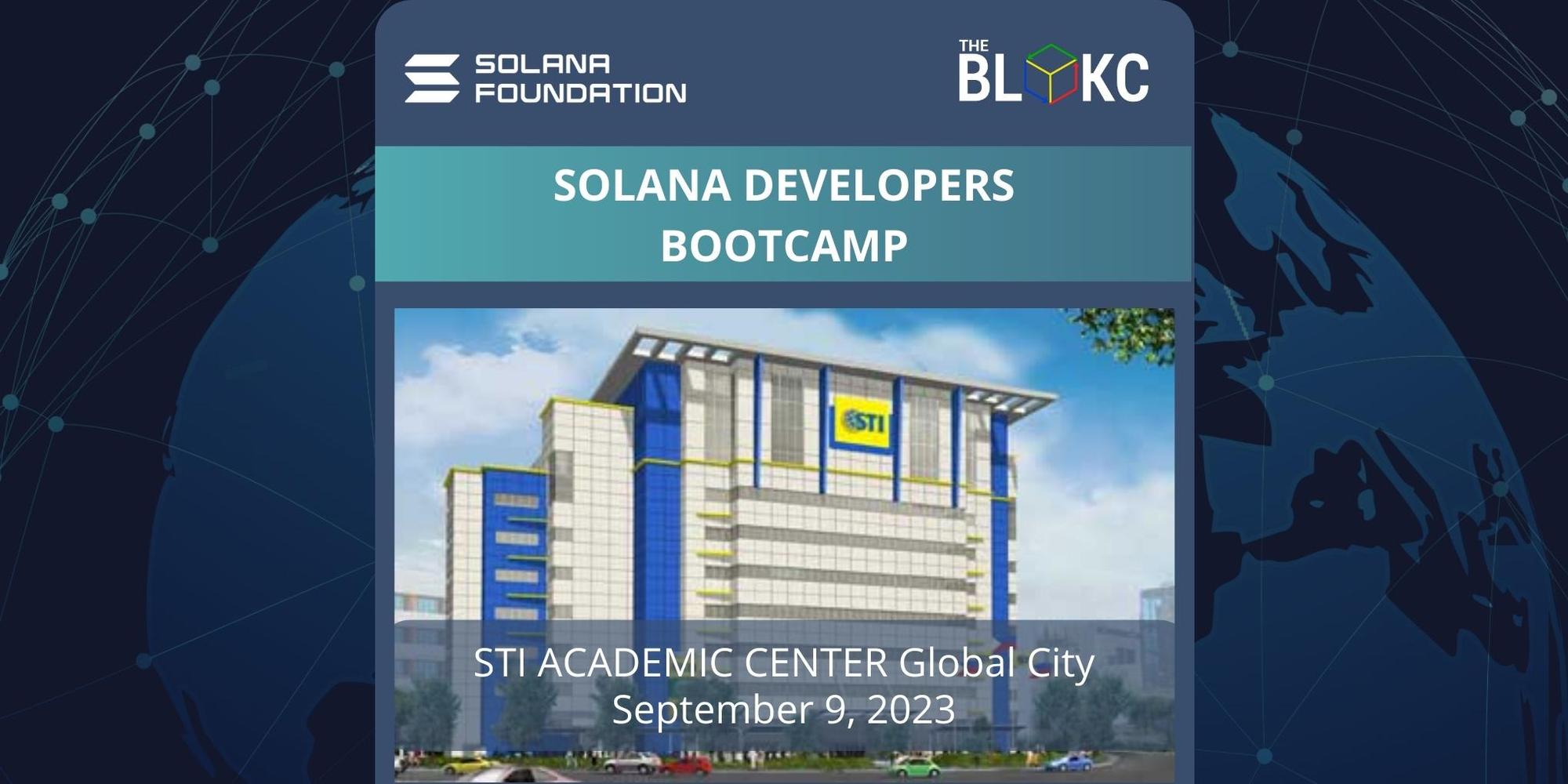 Solana Developers Bootcamp by The BLOKC in STI Academic Center Global City · Luma